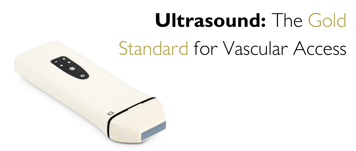 Ultrasound: The Gold Standard for Vascular Access
